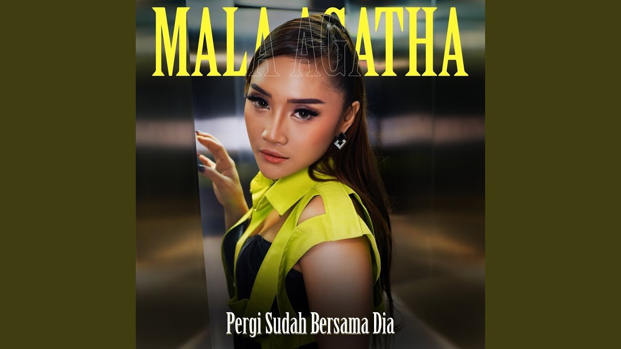 Mala Agatha Awal Tahun 2024 Rilis Lagu Baru - terkenal.co.id